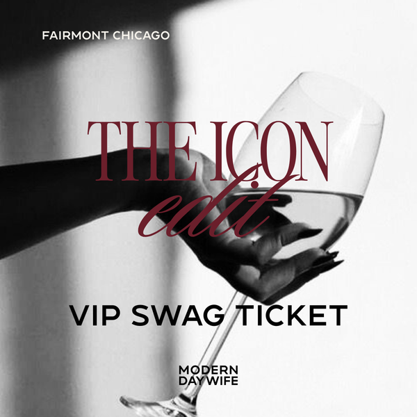 Icon Edit Chicago '26 - VIP Swag Ticket – The Modern Day Wife